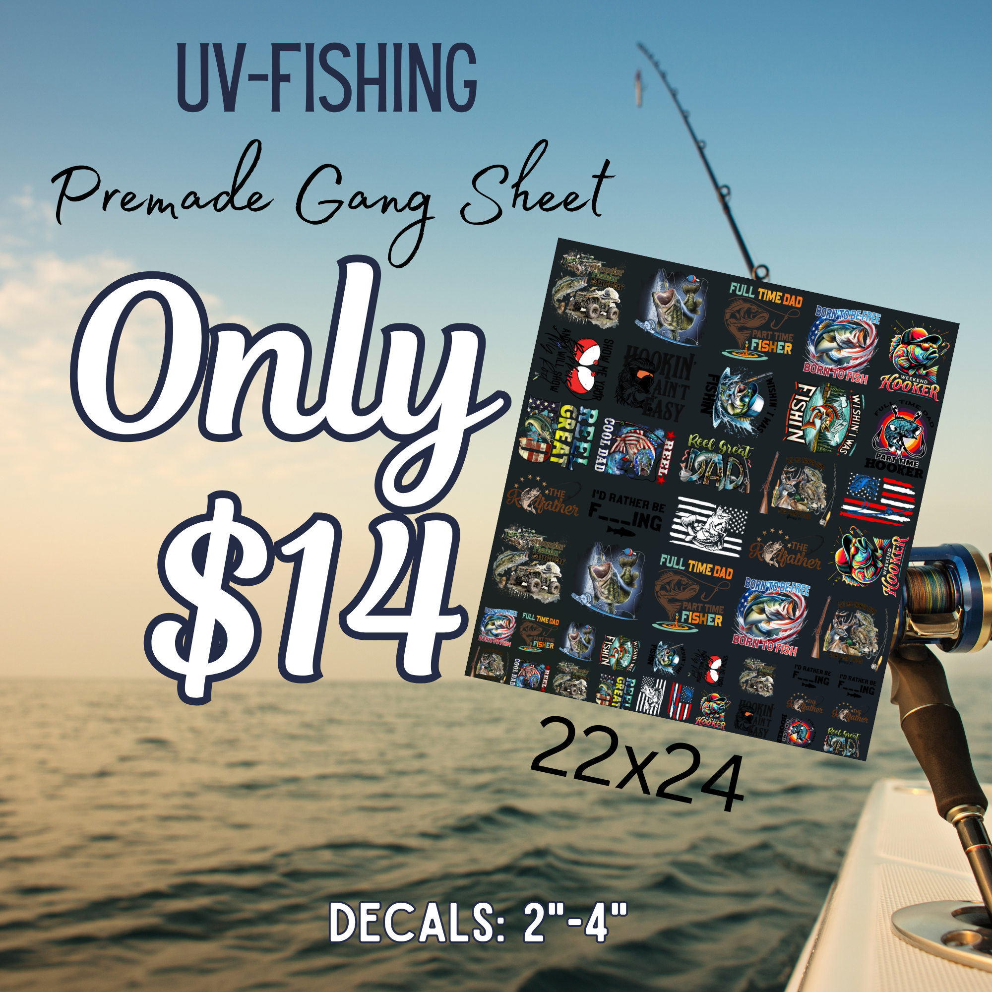 22x24 Fishing Premade UV DTF – 208 Custom Designs
